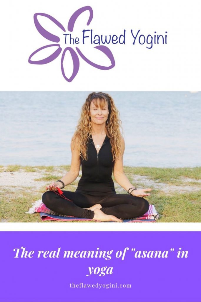 The real meaning of "asana" in yoga - The Flawed Yogini